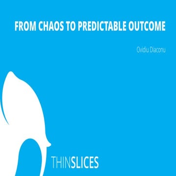 From chaos to predictable outcomes | PPT