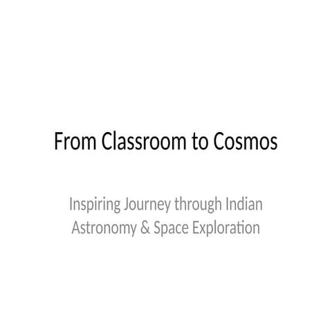 classroom to cosmos: Amateur Astronomy for everyone | PPTX