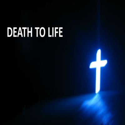 From Death to Life | PPTX