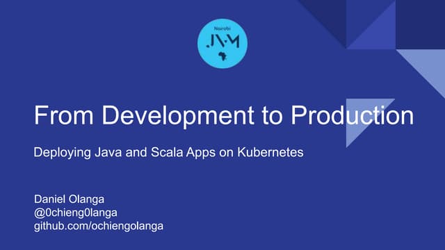 From development to production: Deploying Java and Scala apps to ... From development to production: Deploying Java and Scala apps to ...