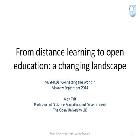 From distance learning to open education: a changing landscape | PPTX