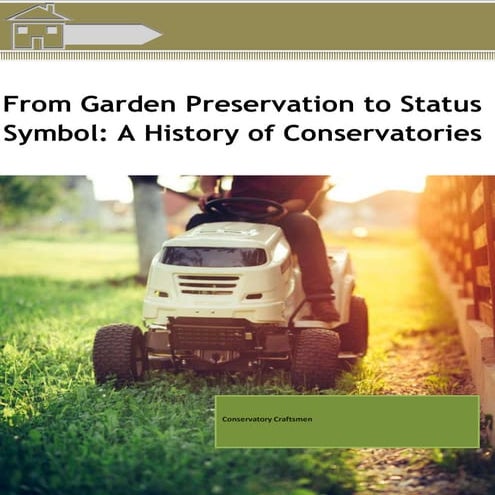 From Garden Preservation to Status Symbol: A History of Conservatories ...