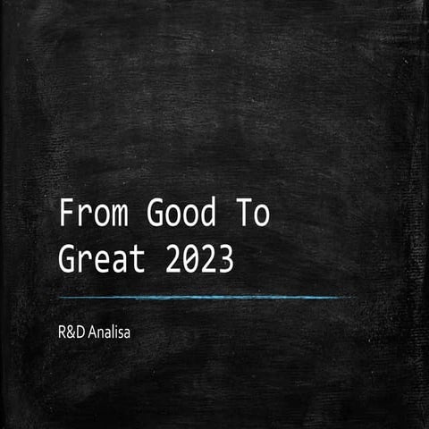 From Good To Great 2023.pptx