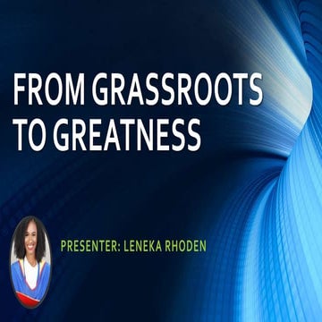 From Grassroots to Greatness | PPTX