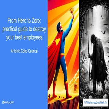 From Hero to Zero: practical guide to destroy your best employees | PDF