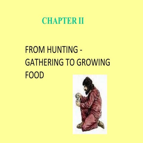 From hunting gathering to growing food.-PPT for class 6 history.pptx