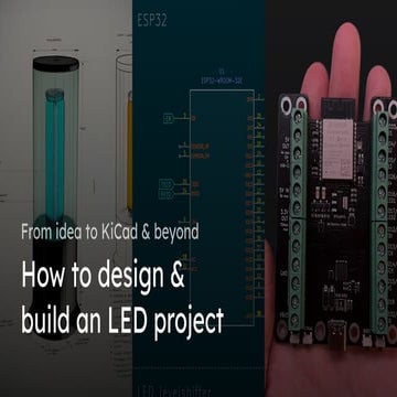 From idea to KiCad & beyond - How to design & build an LED project | PDF