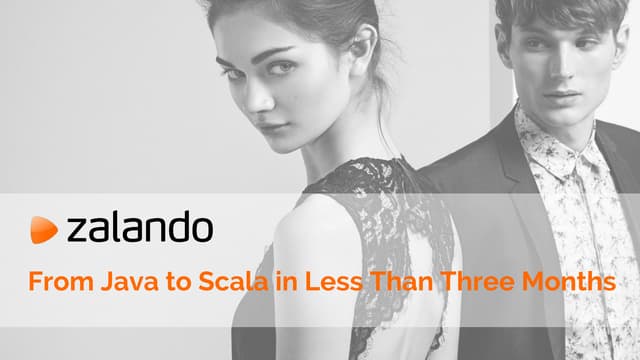 Zalando Tech From Java To Scala In Less Than Three Months Ppt
