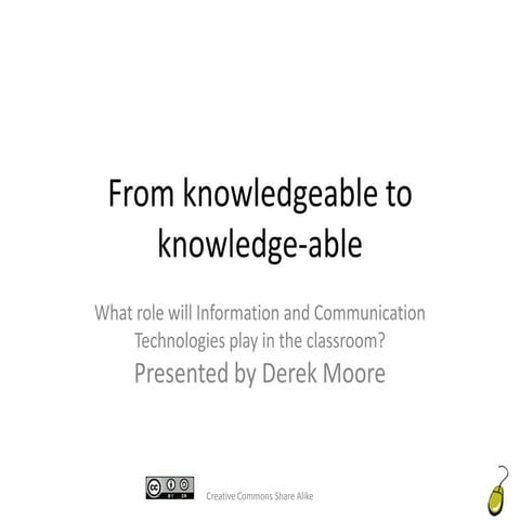 From Knowledgeable To Knowledge-Able | PPT
