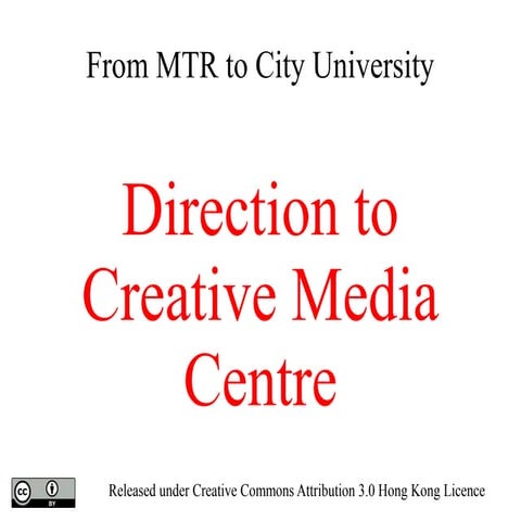 From MTR to City University Creative Media Centre | ODP | Rail Travel ...