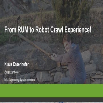 From RUM to Robot Crawl Experience | PPTX