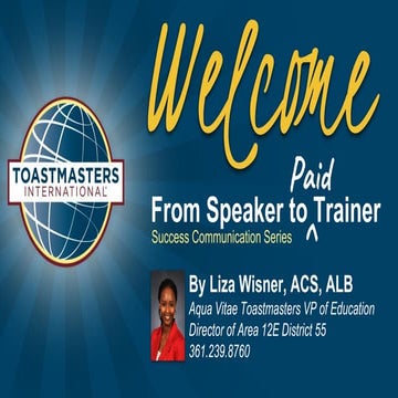 From Speaker to Paid Trainer - Toastmasters - By Liza Wisner | PDF