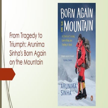 From Tragedy to Triumph. Book review on Born Again on the Mountain | PPTX