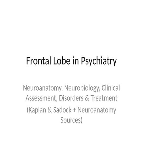 Frontal_Lobe_in_Psychiatry assessment in psychiatry | PPTX
