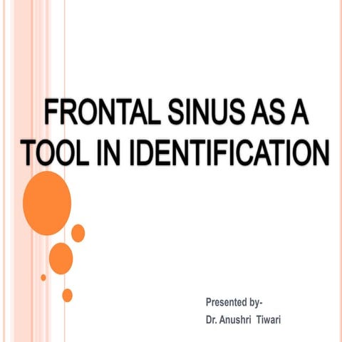 Frontal sinus as a tool in identification | PPT