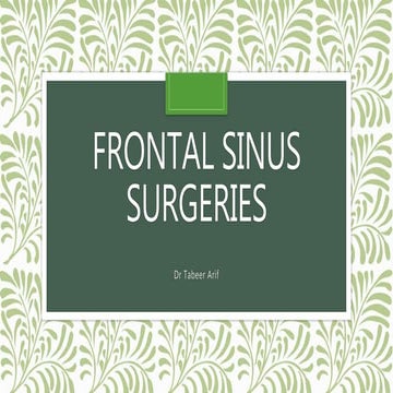 Frontal sinus surgeries | PPTX