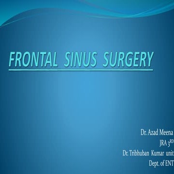 Frontal sinus surgical aproach | PPTX