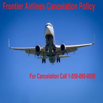 Frontier airlines cancelation policy | PPT