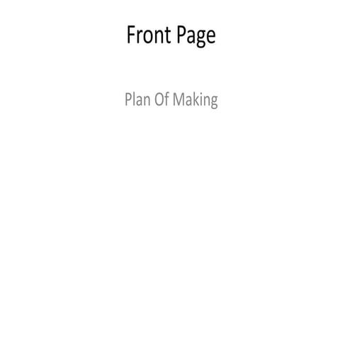 Front page plan of making | PPTX