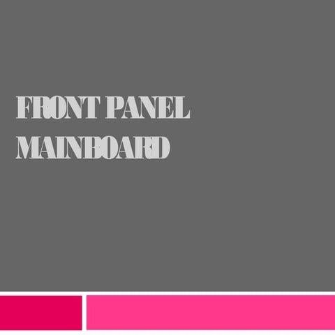 Front panel mainboard | PPT
