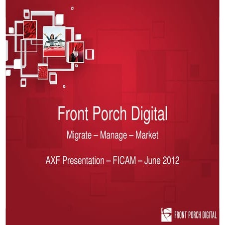 Présentation Archive eXchange Format (AXF) par Front porch Digital ...