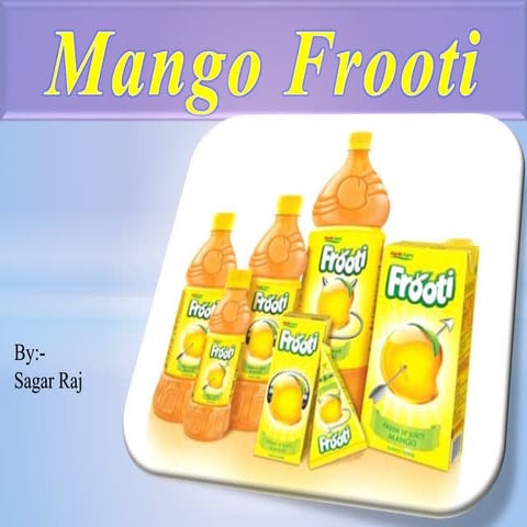 Frooti final ppt | PPTX