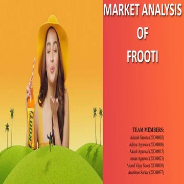 Market Analysis of FROOTI, PARLE AGRO | PPTX