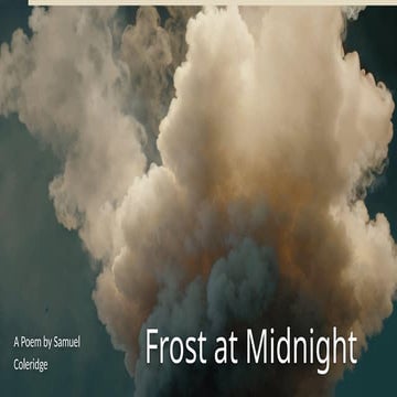 Frost at Midnight.pptxHere’s by sumeal Tylor colordige | PPTX