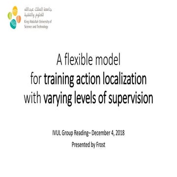 A flexible model for training action localization with varying levels ...