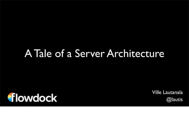 A Tale Of A Server Architecture Frozen Rails 2012 Ppt