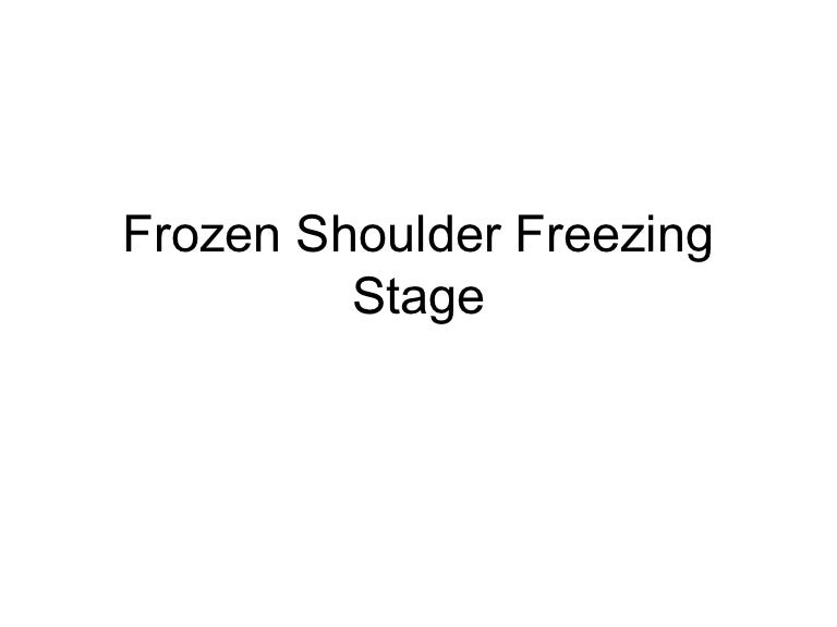 Frozen Shoulder Freezing Stage