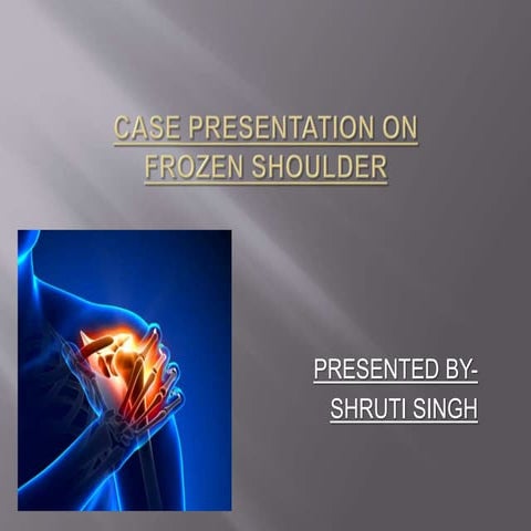 Frozen shoulder | PPTX