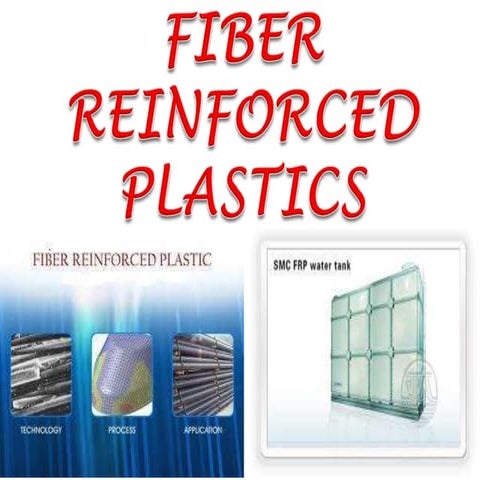 FIBER REINFORCED PLASTICS by sairam | PPTX
