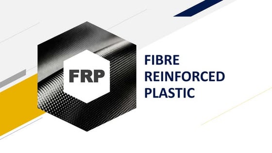 Glass fibre reinforced plastic (GFRP) | PPT