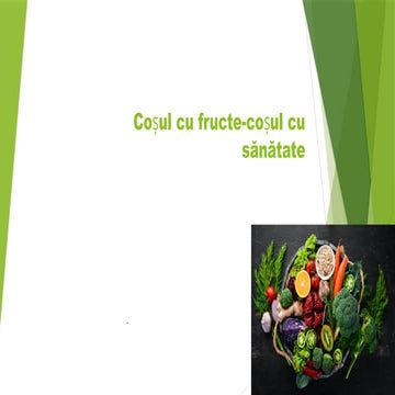 Coșul cu fructe - alimentația bazată pe fructe și legume | PPT