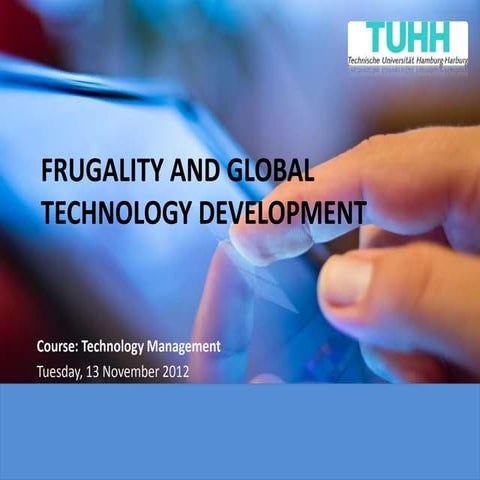 Frugality and global technology development | PPTX