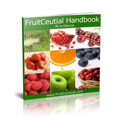 FruitCeutical Handbook At-a-Glance - Natural Health Benefits of Fruit | PDF