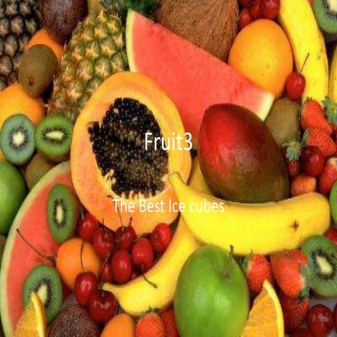 Fruit cubed | PPTX