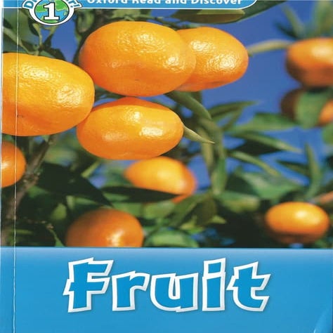 Oxford Read and Discover: Fruit | PDF
