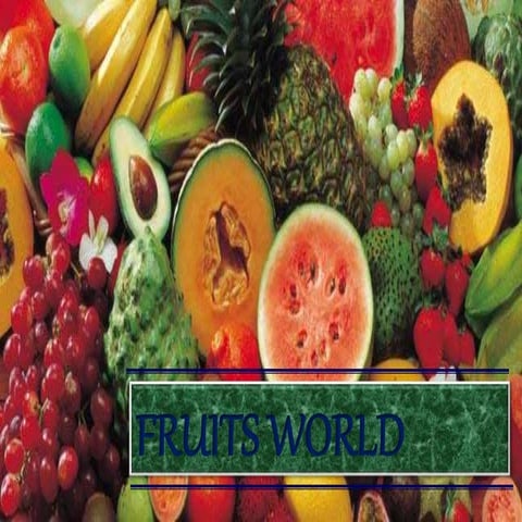 Fruit world | PPT | Free Download