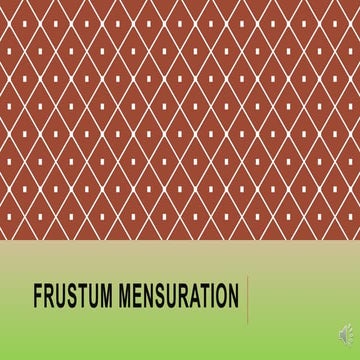 Frustum mensuration | PPTX