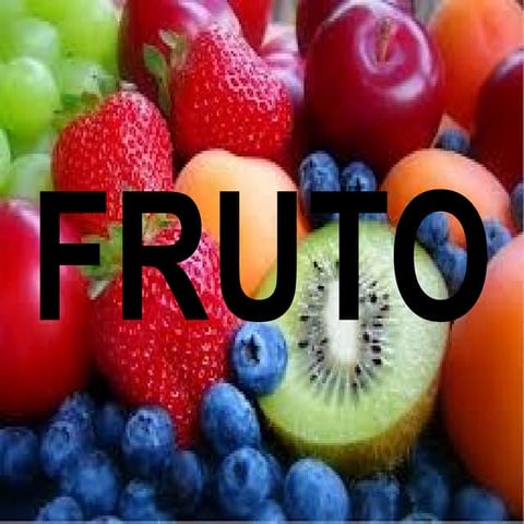 fruto. botánica, anatomía y funcionamiento | PPTX