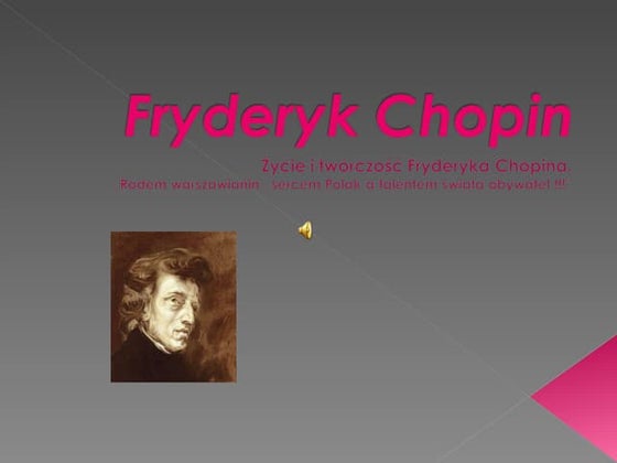 Fryderyk chopin prezentacja | PPT