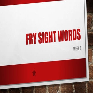 FRY SIGHT WORDS_WEEK 3 for reading .pptx