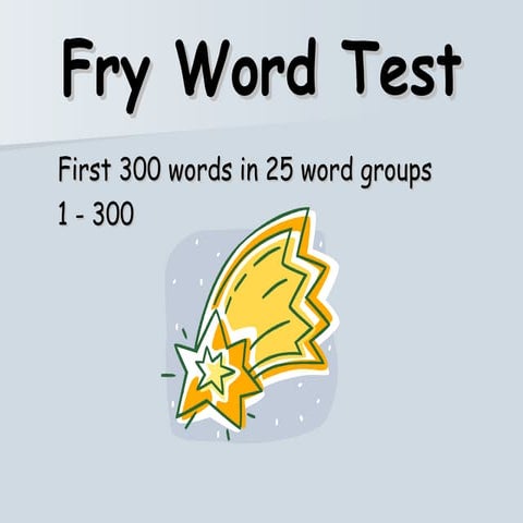 Fry Word Test 1 300 | PPT