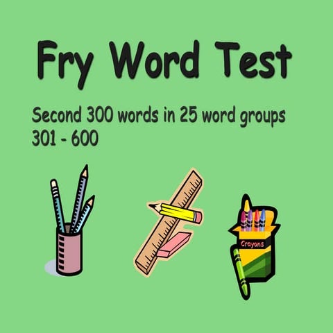 Fry Word Test 301 - 600 | PPTX