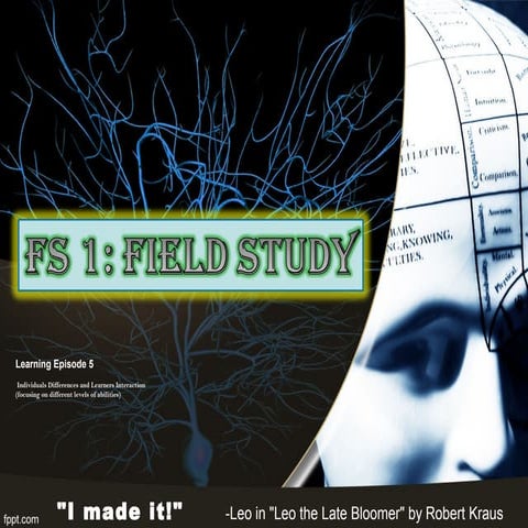 Field Study 1, Episode 5 "Individual Differences And Learner’s ...