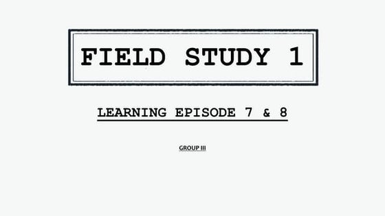 Field Study 1, Episode 2 "The Learners' Characteristics and Needs" | PDF
