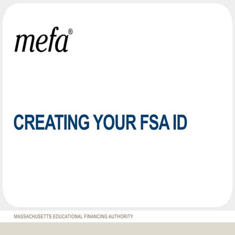 Creating your FSA ID | PPTX