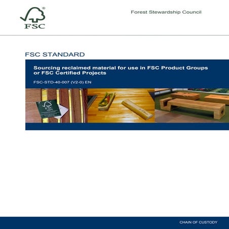 FSC-STD-40-007 V2-0 EN Sourcing reclaimed material for use in FSC ...